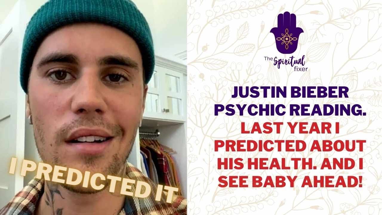 Justin Bieber Psychic Reading - #I Predicted It! - YouTube