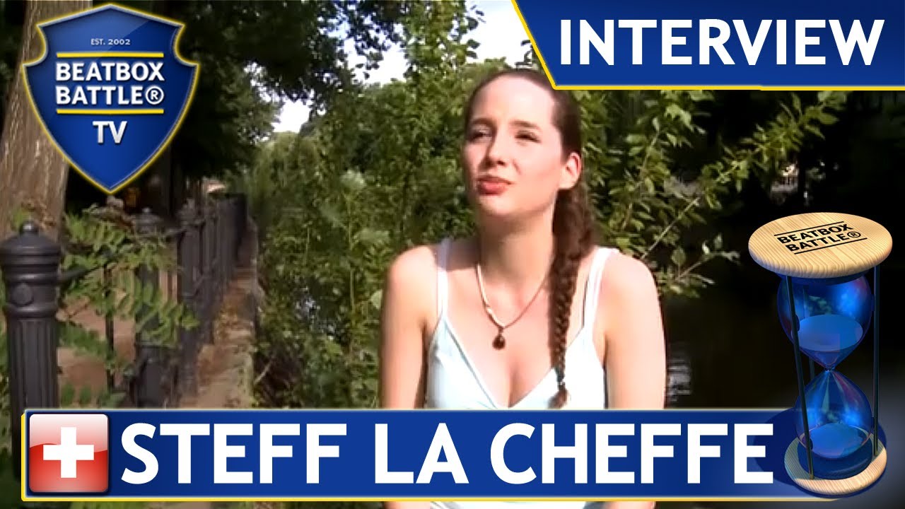 Steff la Cheffe from Switzerland - Interview - Beatbox Battle TV - YouTube