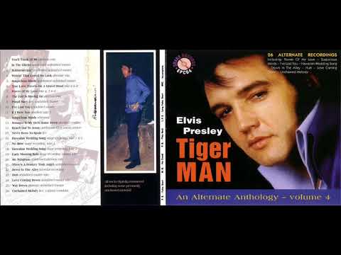 Elvis Presley Tiger Man An Alternate Anthology Vol 4 - YouTube