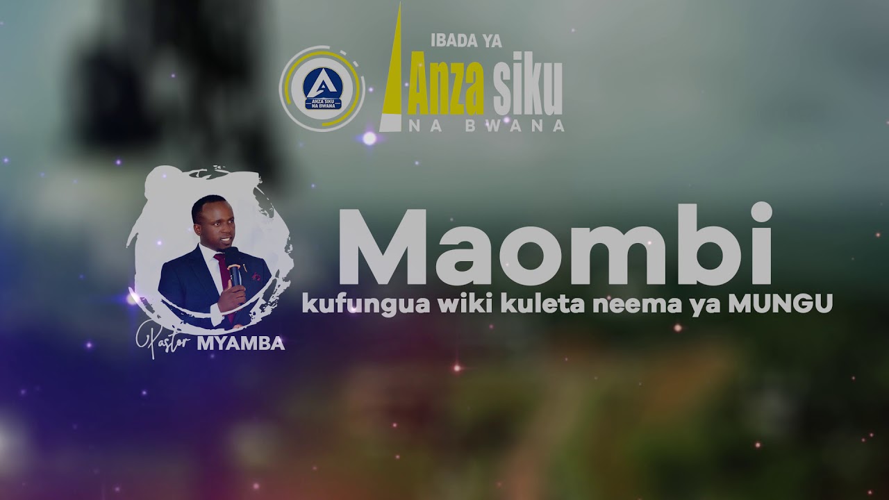 MAOMBI YA KUFUNGUA WIKI - Pastor Myamba - YouTube