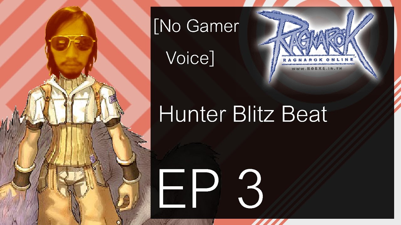[No Gamer Voice] Hunter Blitz beat Ep3 - YouTube