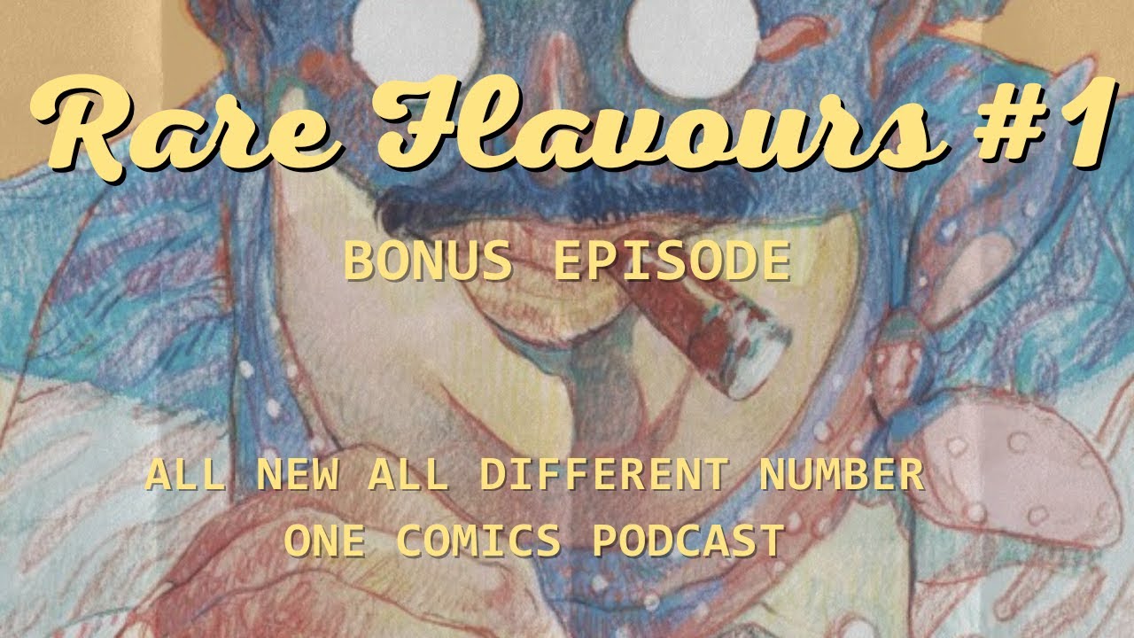 All New All Different Number One Comics Podcast - BONUS EPISODE - Rare ...