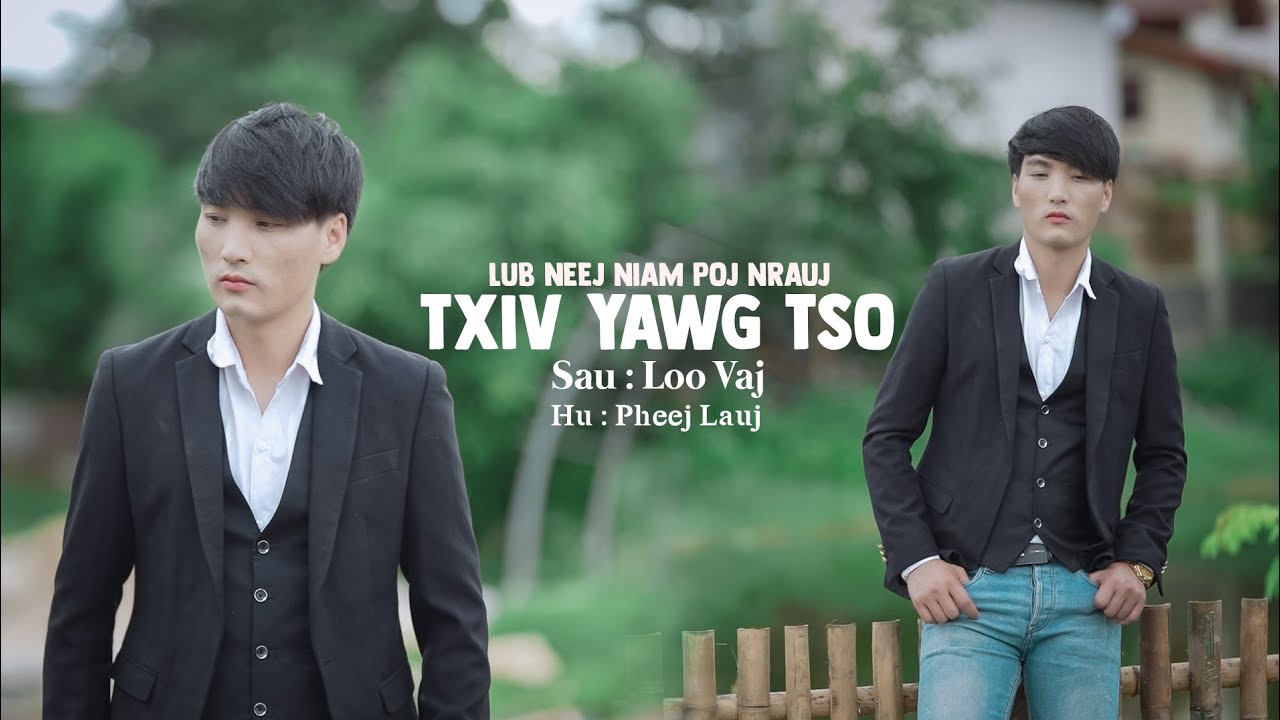 Lub Neej Niam Yawg Nrauj Txiv Yawg Tso: Pheej Lauj Nkauj Tawm Tshiab ...