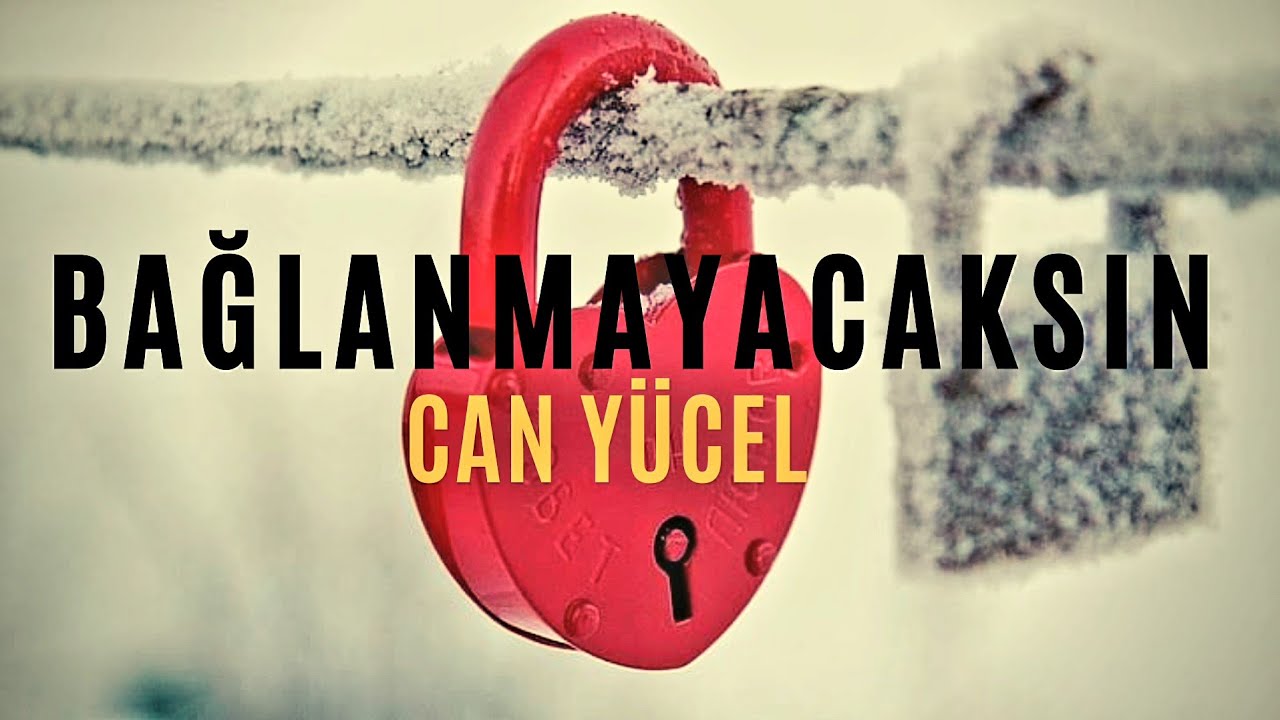 Bağlanmayacaksın - Can Yücel / Cem Bozkurt - YouTube