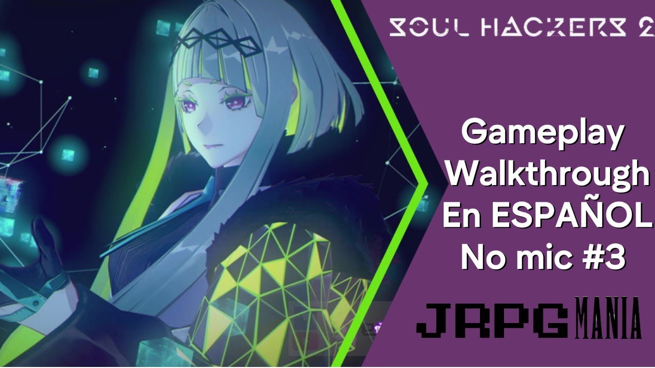 Soul Hackers 2 en ESPAÑOL Gameplay Walkthrough voces JAPONES Parte 3 ...