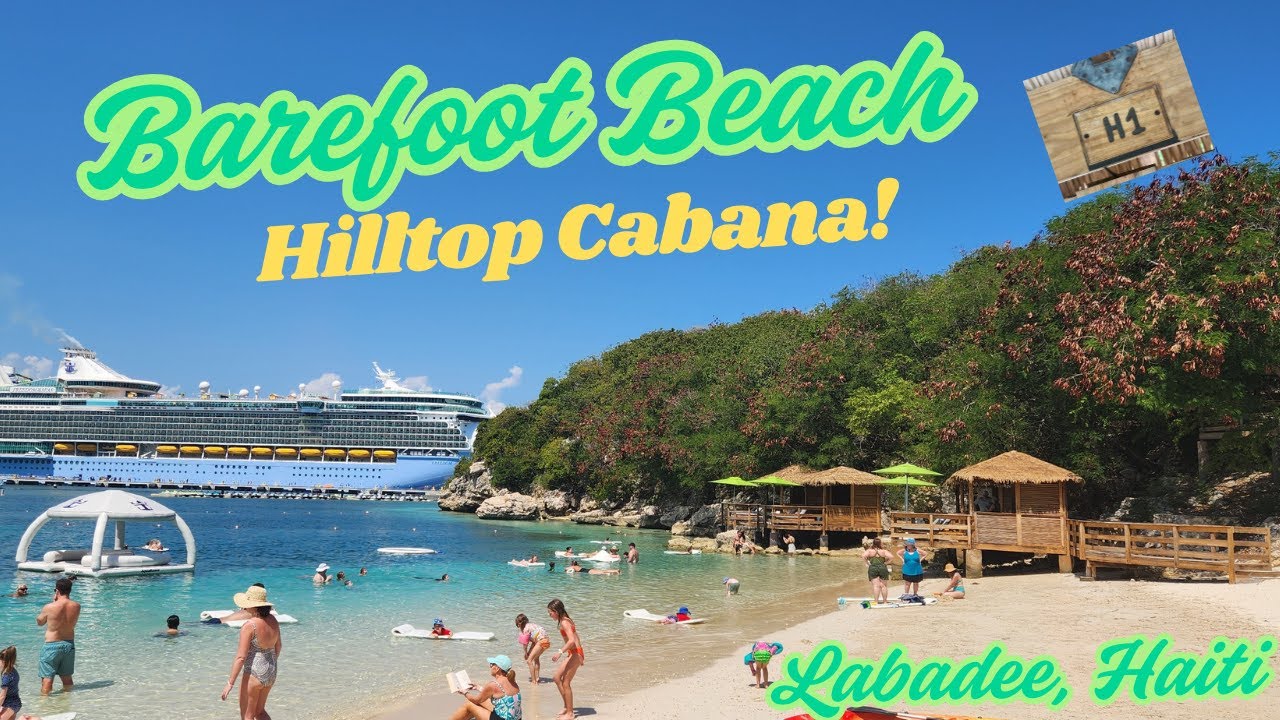 Barefoot Beach Hilltop Cabana at Royal Caribbean's Labadee, Haiti ...