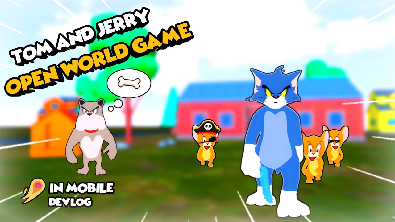 I Made Tom And Jerry Open World Game! In MOBILE Uses It's Magic Engine ...