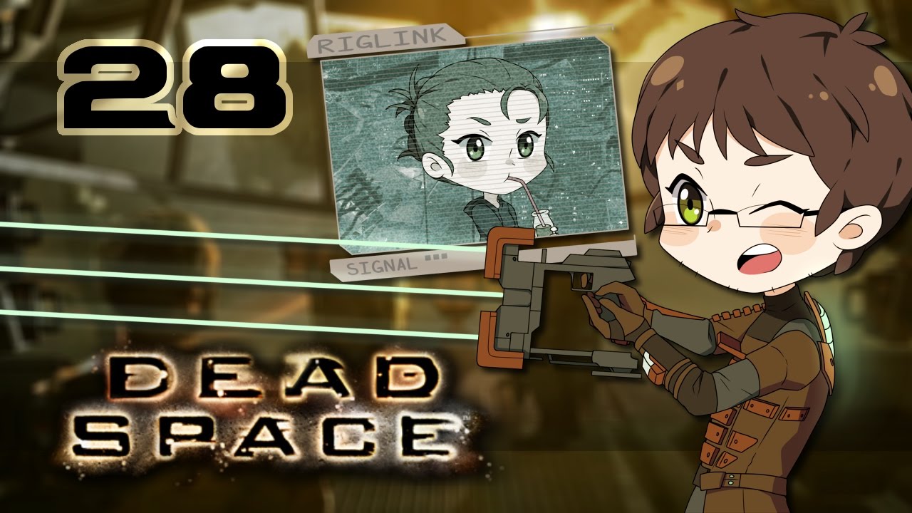 Dead Space - Part 28 - YouTube