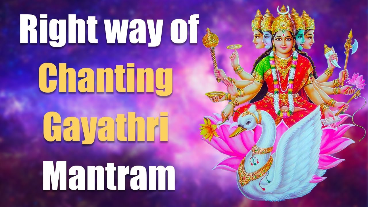 The Correct Way to Chant Gayathri Mantram | Step-by-Step Guide and ...