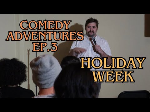 Comedy Adventures | Ep. 3 | Home for the Holidays - YouTube