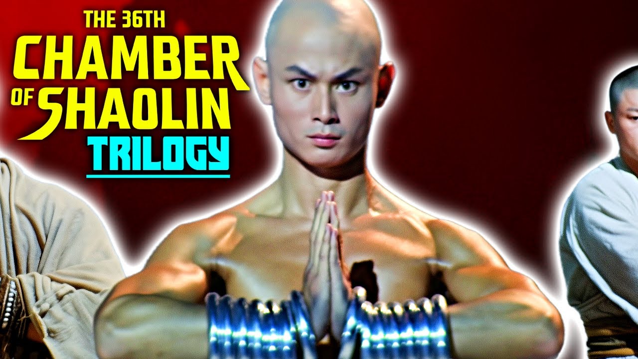 Entire Lore of The 36th Chamber Of Shaolin Trilogy - Explained - YouTube