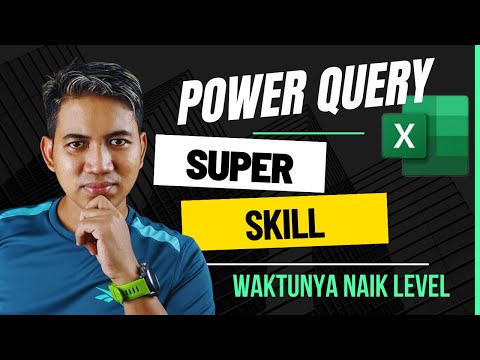 BELAJAR POWER QUERY DENGAN CEPAT - PART 1