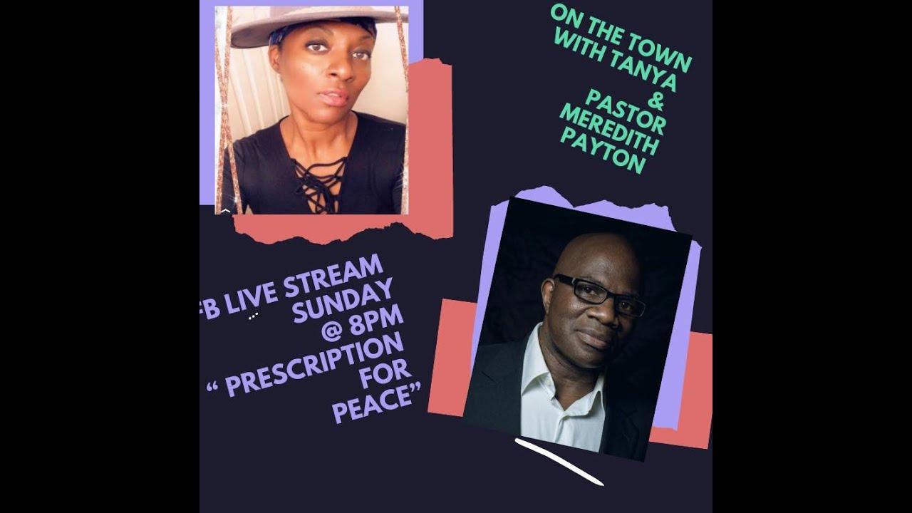 On The Town With Tanya & Pastor Meredith Payton - YouTube