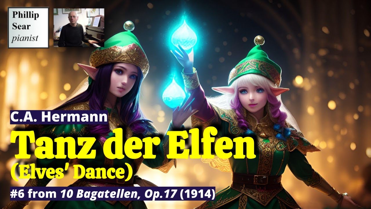 C.A. Hermann: Tanz der Elfen (Elves' Dance), Op.17 No.6 - YouTube