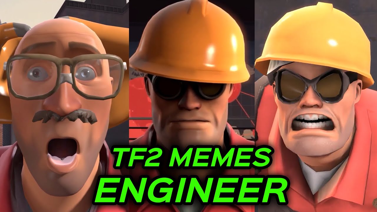 TF2 MEMES but ENGINEER for 1 HOUR and 9 MINUTES - YouTube