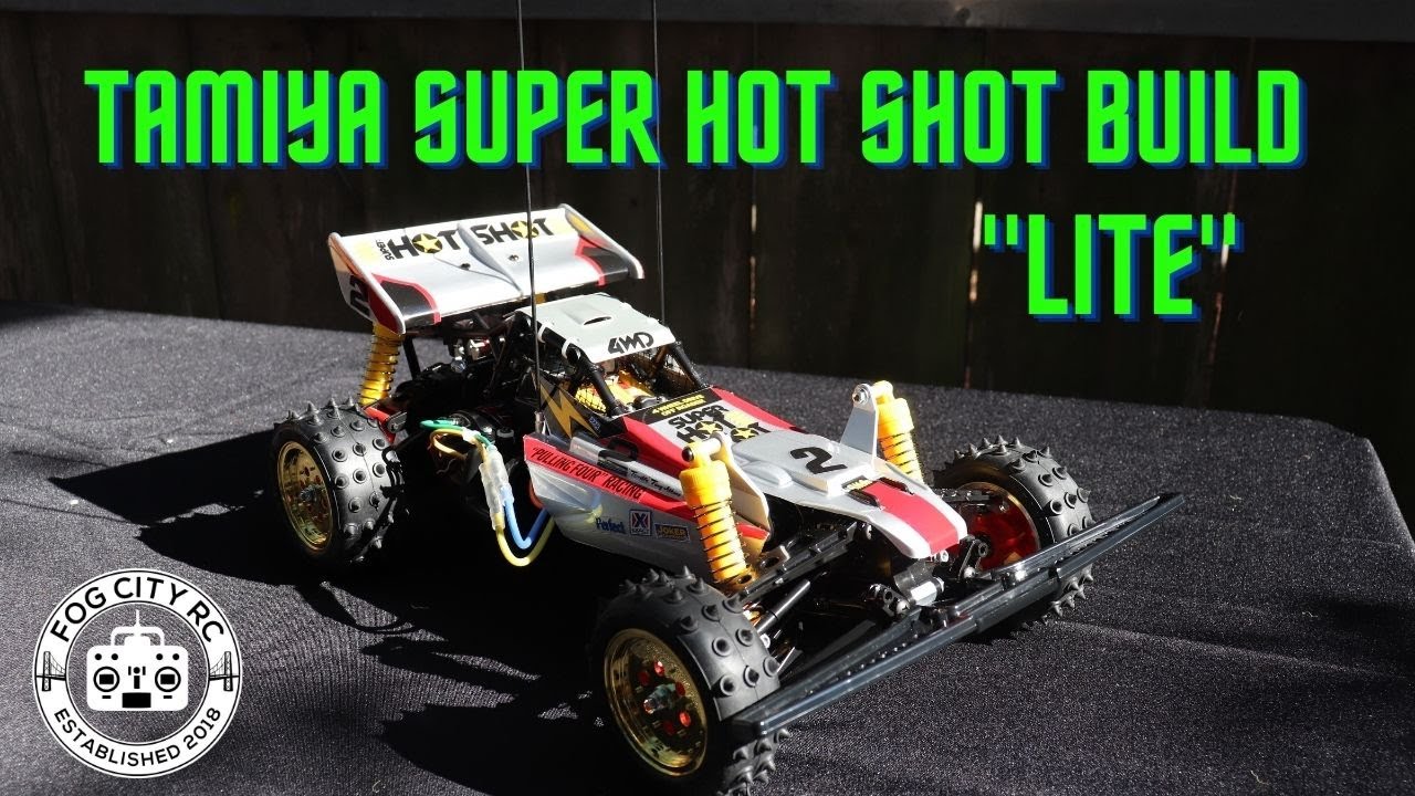 Tamiya Super Hot Shot Build "Lite" - YouTube