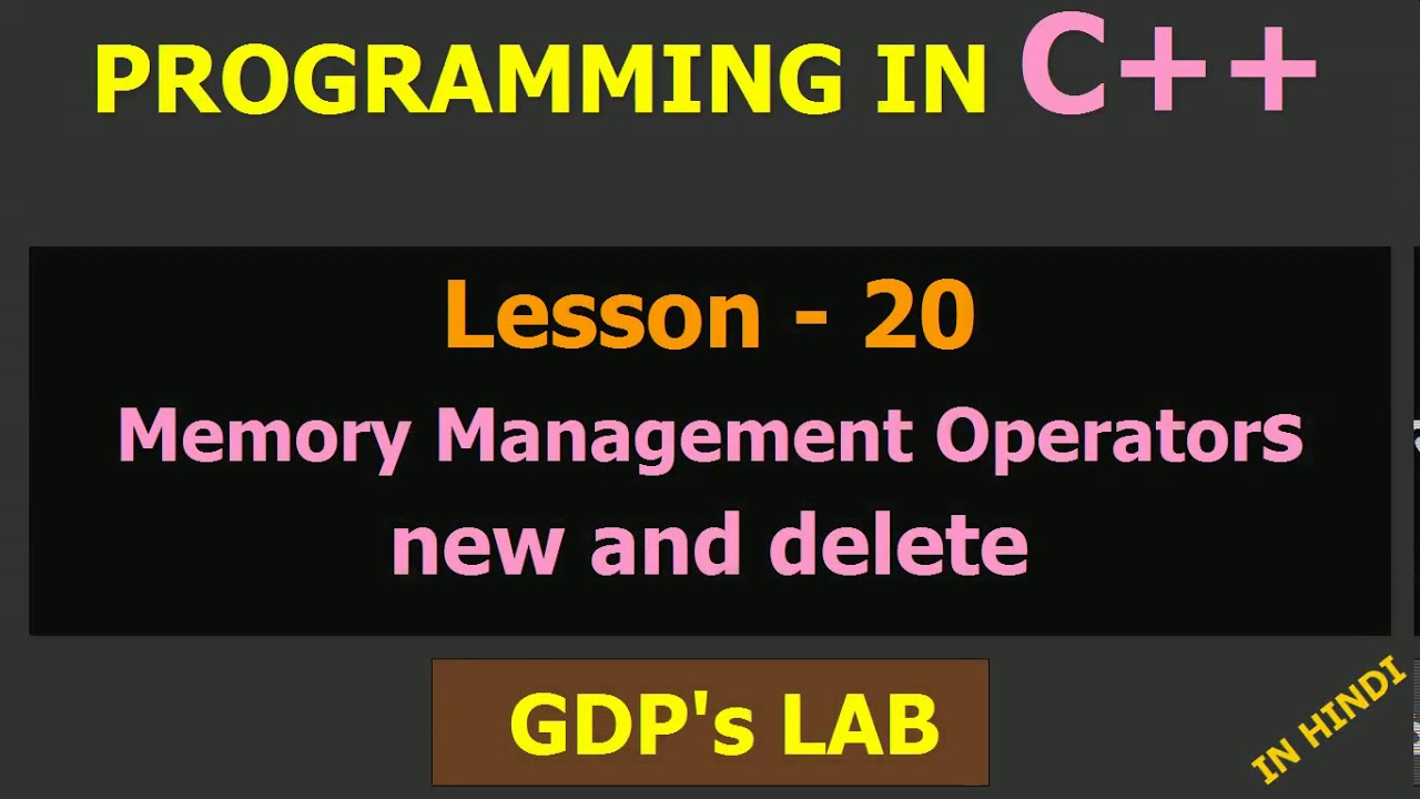Memory Management Operators Lesson 20 C In Hindi YouTube Memory Management Operators Lesson 20 C In Hindi YouTube