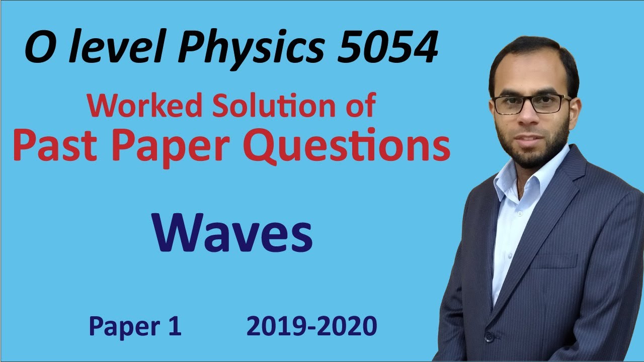 Waves | Worked Solution of Past Paper Questions 2019-2020 | O level ...