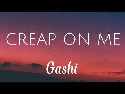 Creep On Me - GASHI ( Lyrics )
