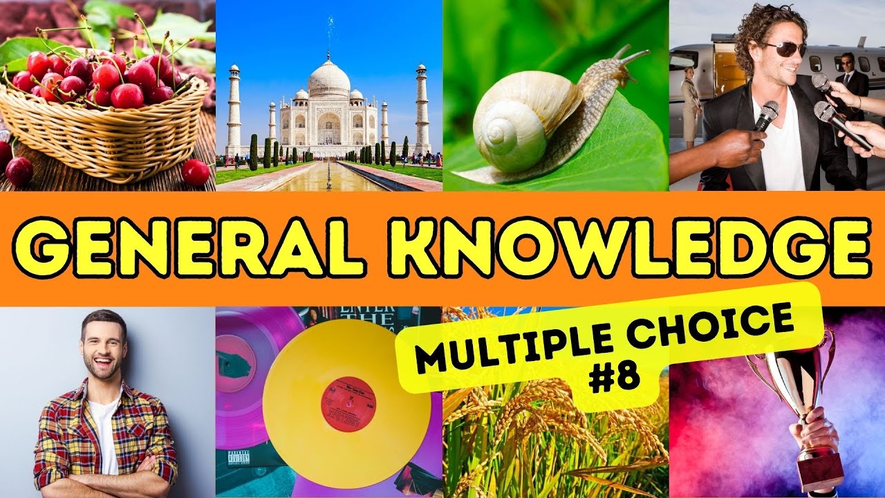 General Knowledge Multiple Choice Quiz #8 - Trivia Questions - Pub Quiz ...