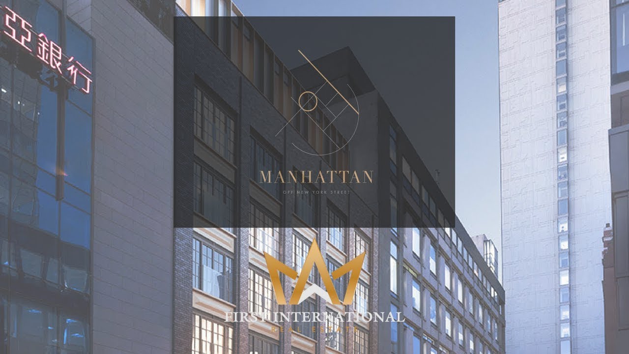 Manhattan Chinatown Manchester-First International Real Estate - YouTube