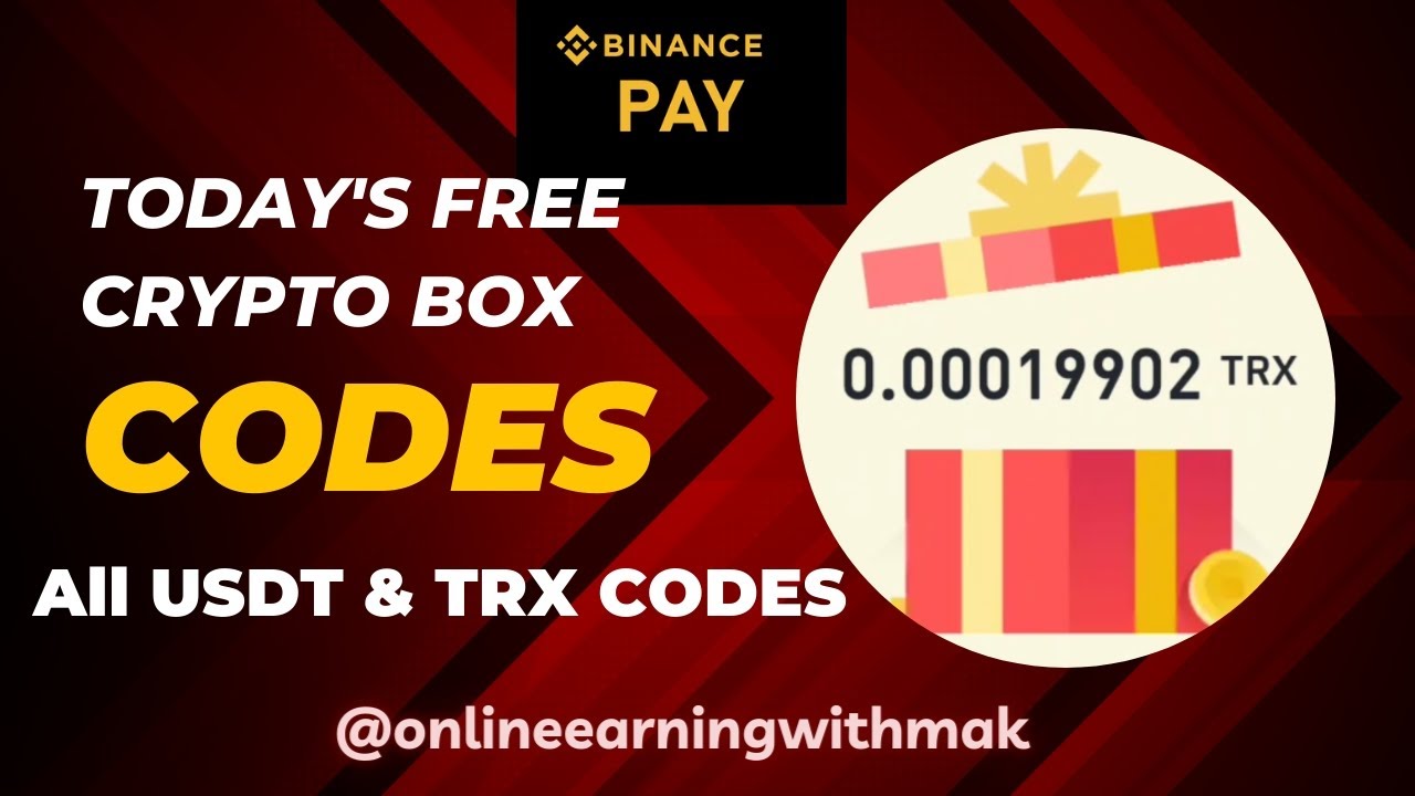 Today's Free Crypto Box Codes |BIG USDT & TRX Codes |Claim Binance Free ...