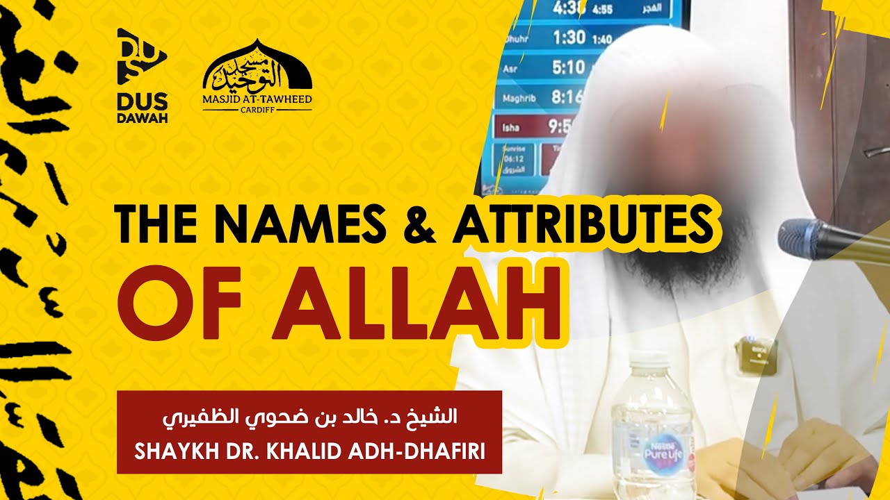 The Names and Attributes of Allah | The Creed of Al-Maqdisi | Shaykh Dr ...