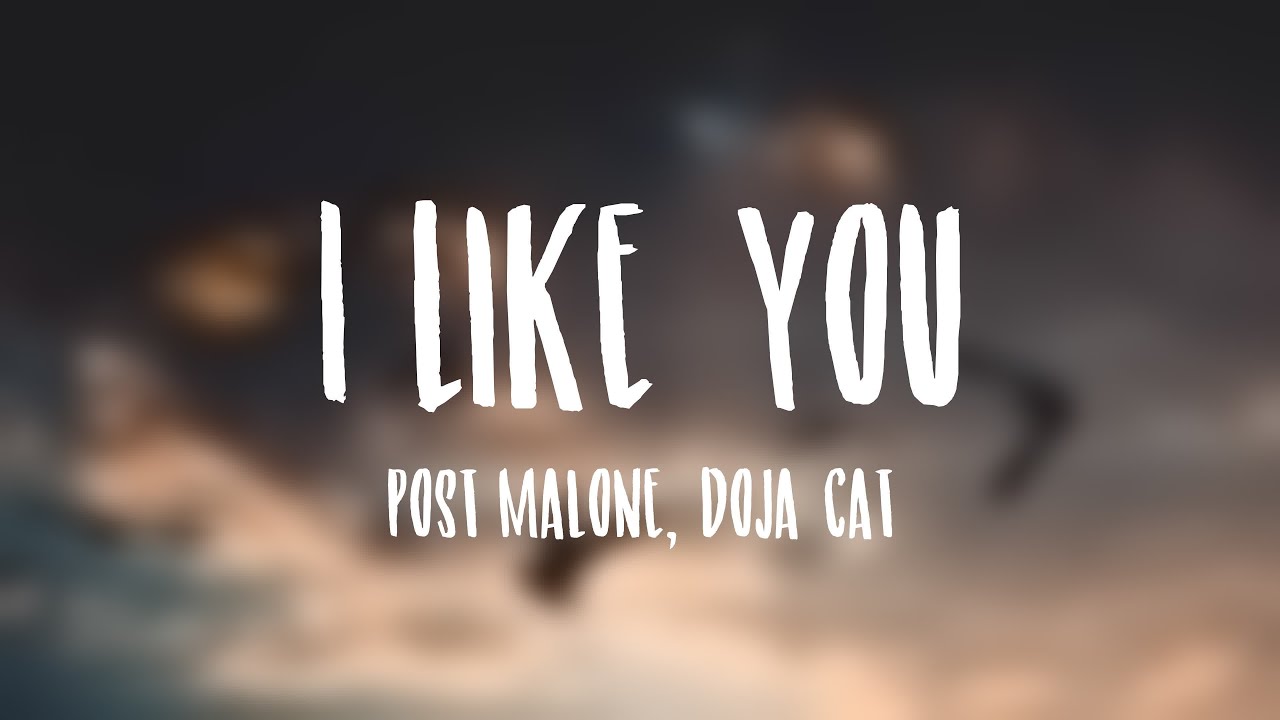I Like You - Post Malone, Doja Cat -Lyric Video- 🦋 - YouTube