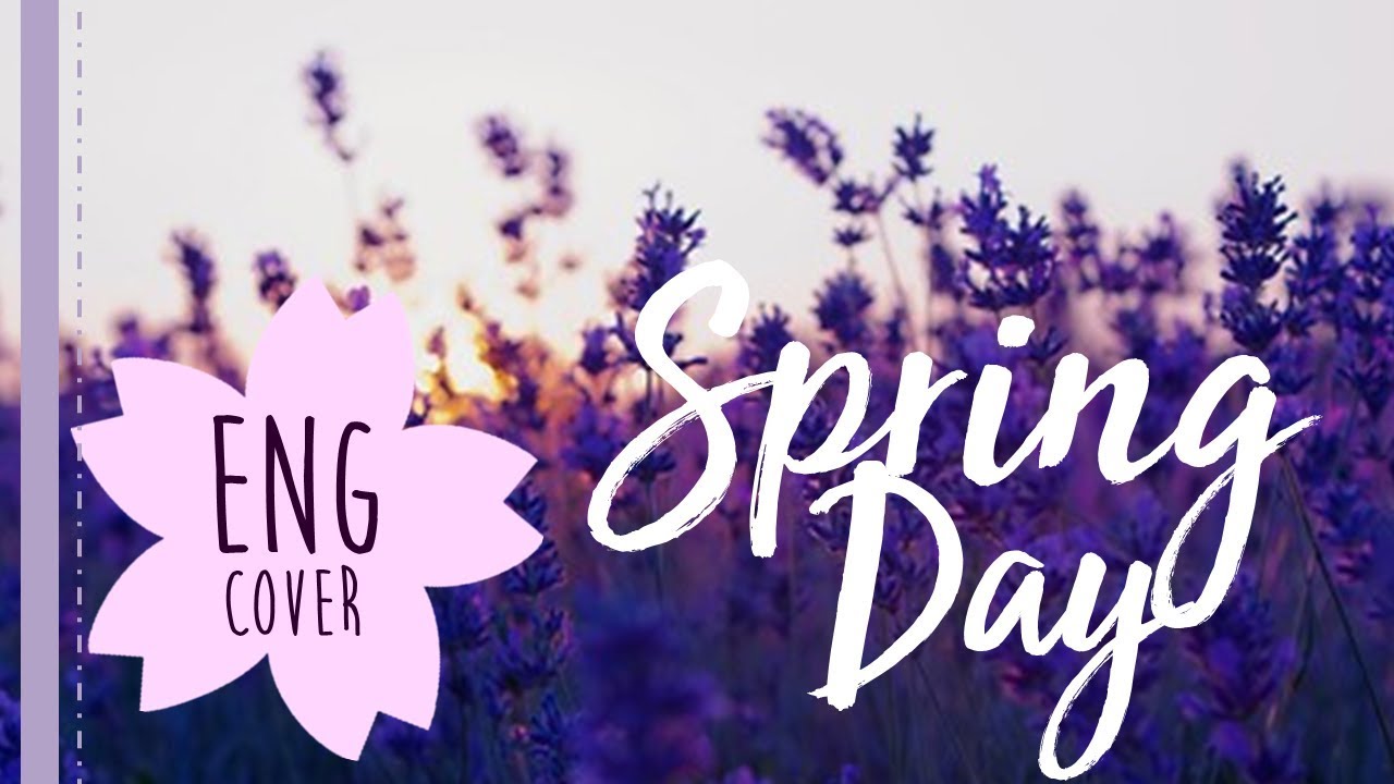 Spring Day - BTS (Acoustic English Cover) - YouTube