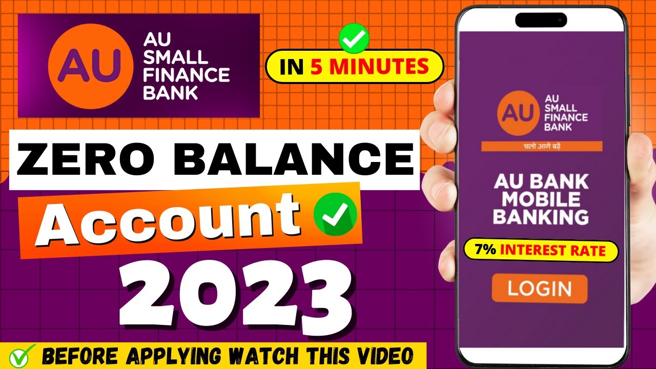 AU Small Finance Bank Zero Balance Account Opening 2024 | How to Open ...