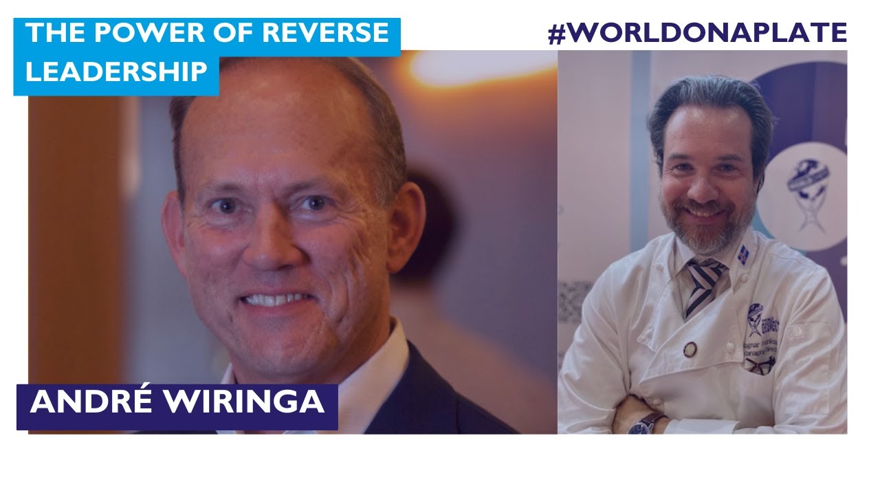 The Power of Reverse Leadership with André Wiringa | World on a Plate EP 98 - YouTube