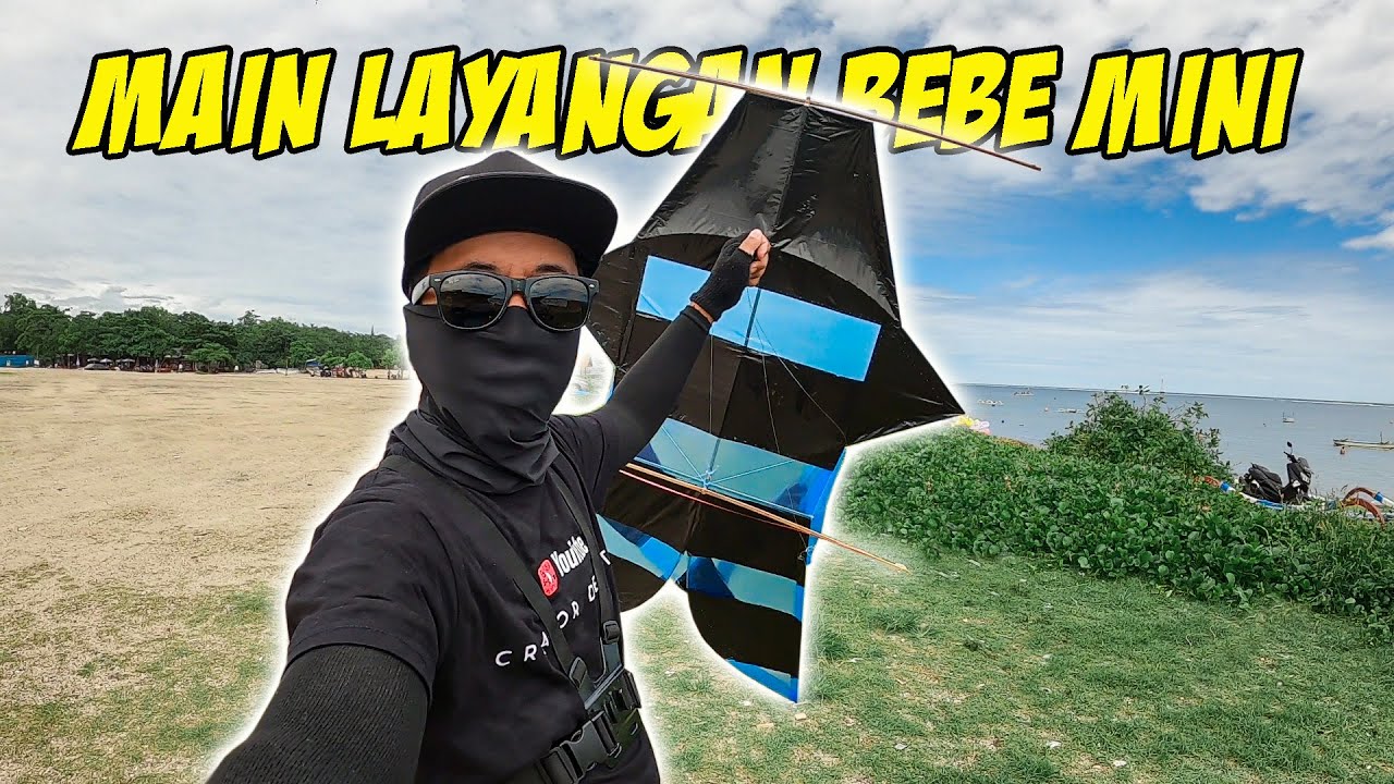 MAIN LAYANGAN BEBE MINI DI MERTASARI SEBELUM BERANGKAT KE DENMARK - YouTube