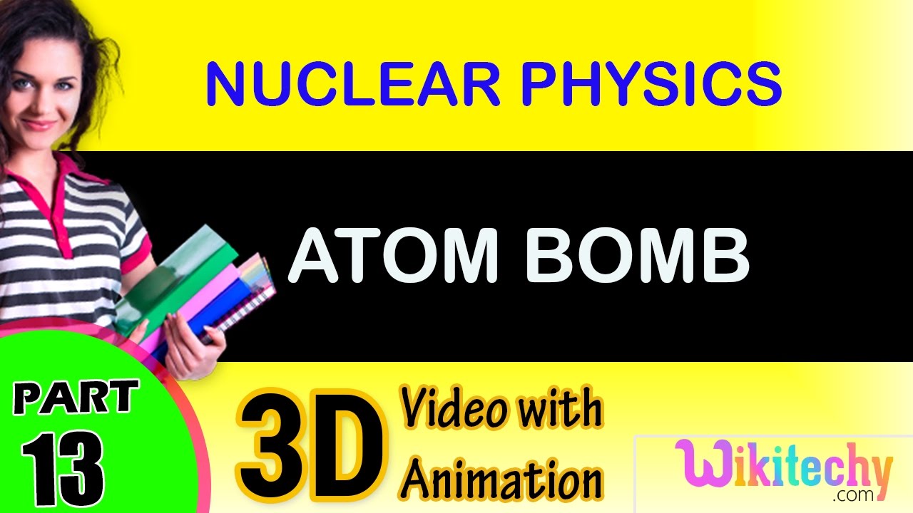 Atom Bomb | Nuclear Physics |class 12 physics subject notes lectures ...