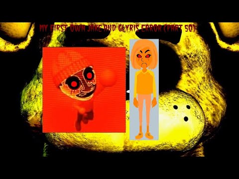 My First Own Jake And Glyris Error (Part 50) - YouTube