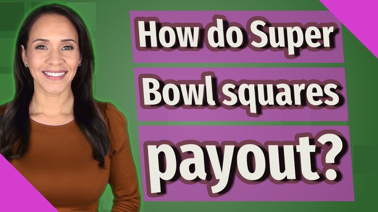 How Do Super Bowl Squares Payout YouTube How Do Super Bowl Squares Payout YouTube