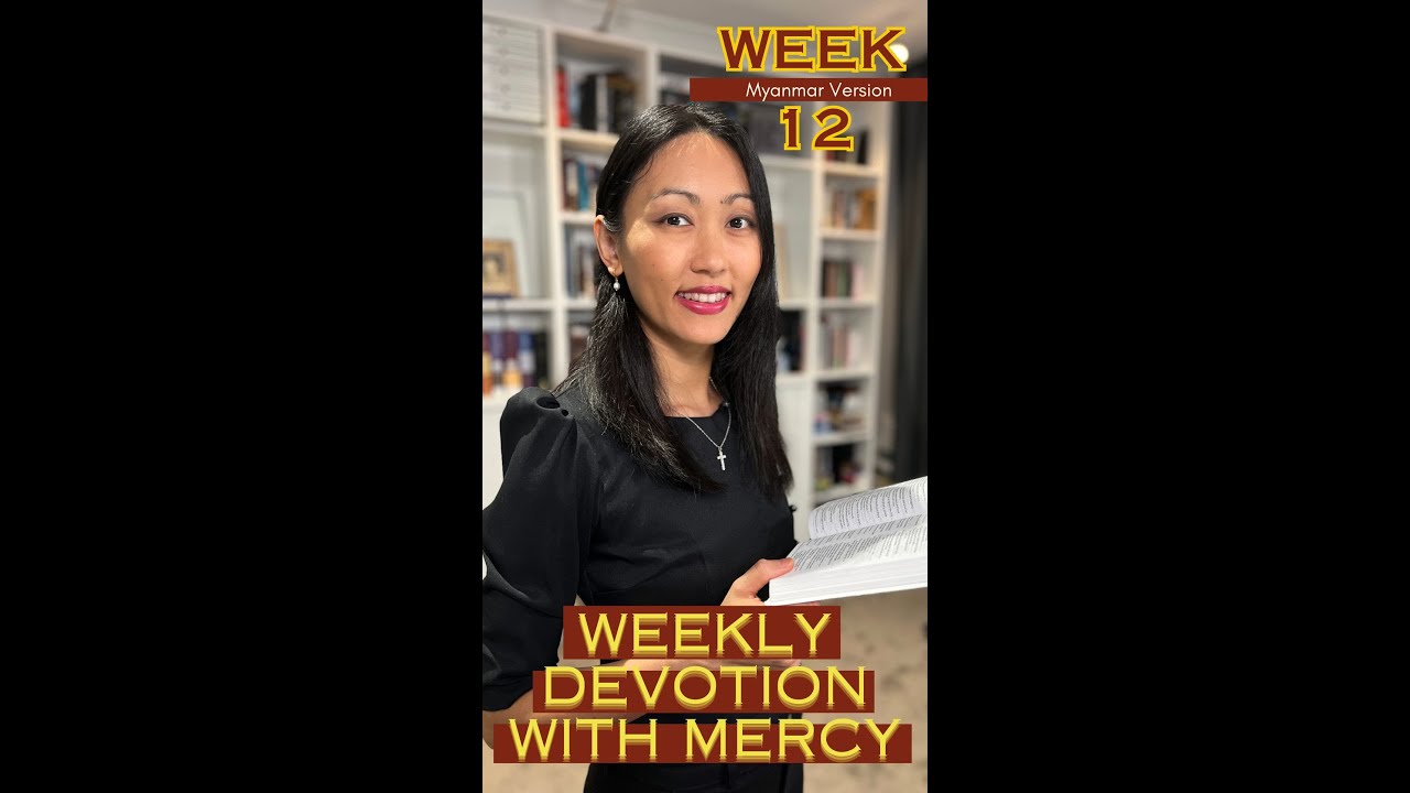 Week 12| Weekly Devotion With Mercy - YouTube