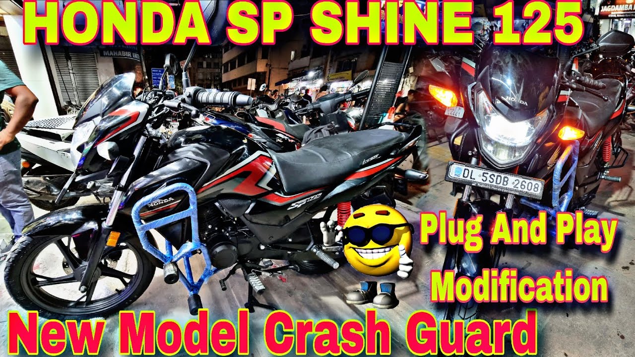 Honda SP Shine 125 Modification😍 New Model Crash Guard, Simtac Hazzard ...