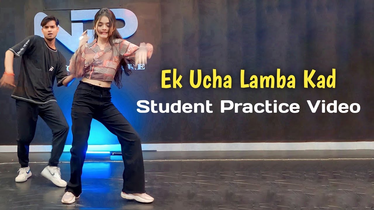 Ek Ucha Lamba Kad Dance Video | Student Practice Video | Np Dance ...