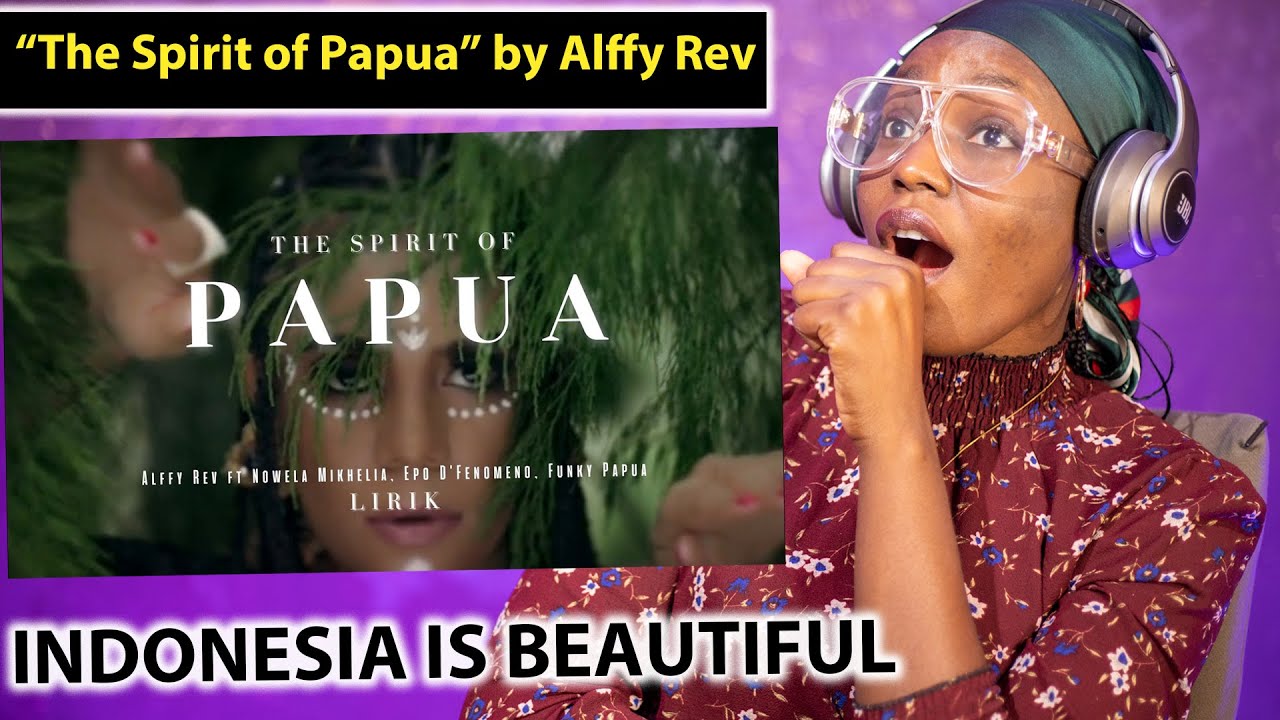 “The Spirit of Papua” by Alffy Rev (ft Nowela Mikhelia, Epo D'fenomeno ...