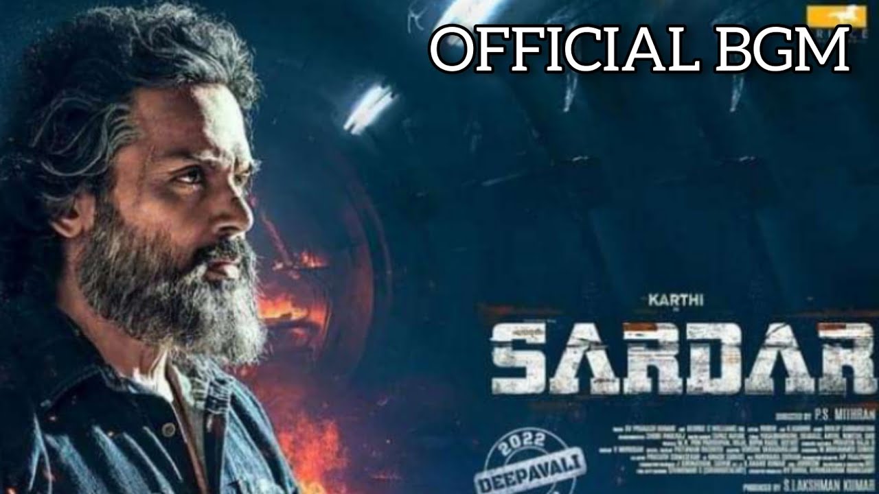 Sardar Movie Official 4k BGM | Sardar Karthi movie | Sardar Trailer ...