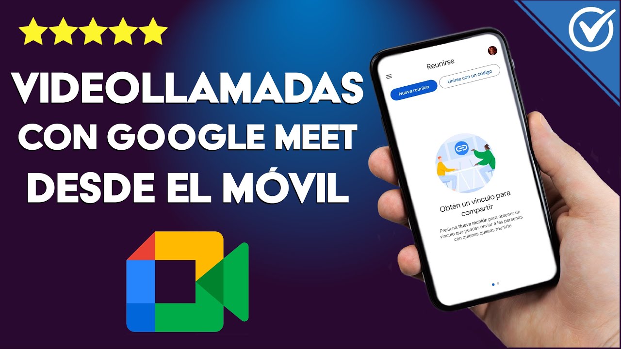 ¿Cómo Usar las Videollamadas de Google Meet en un Dispositivo Móvil ...