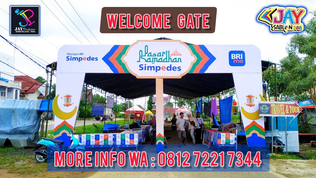 PEMASANGAN WELCOME GATE (PINTU MASUK) - PASAR RAMADHAN BRI RIMBO BUJANG ...