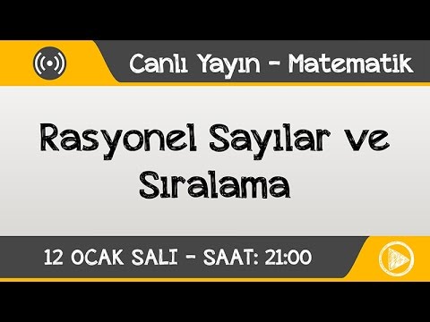 CANLI DERS VİDEOSU - Rasyonel Sayılar ve Sıralama