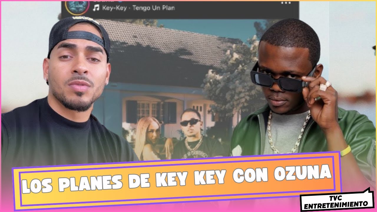Key Key revela los planes que tiene con Ozuna - YouTube