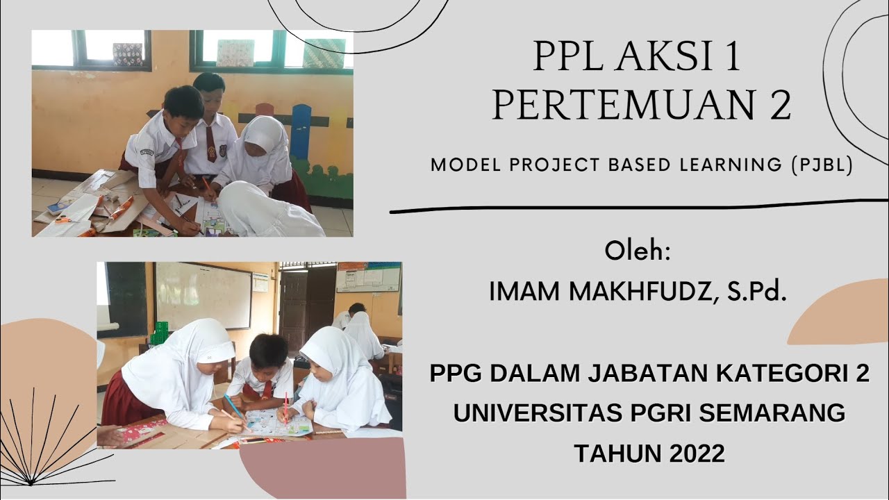 MODEL PROJECT BASED LEARNING (PjBL) KELAS 5 TEMA 4 SUB TEM 3 - PPL AKSI ...