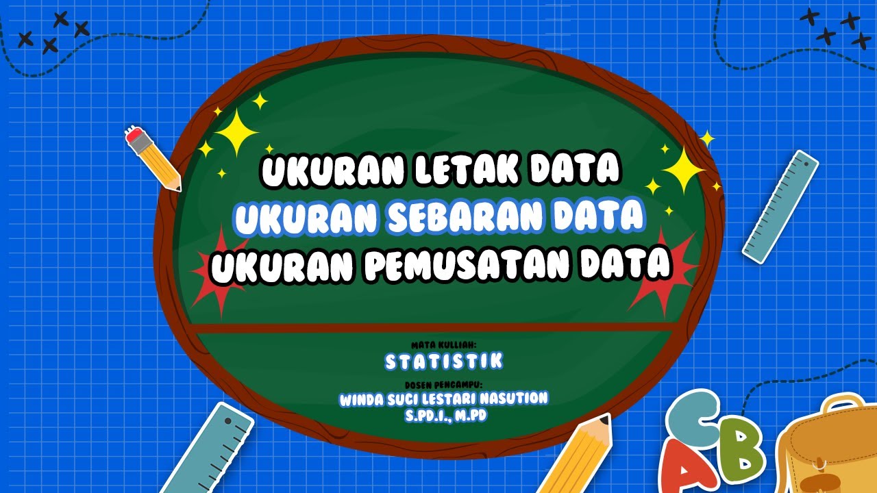 Kelompok 2 Ukuran Pemusatan Data, Sebaran Data dan Letak Data - Winda ...