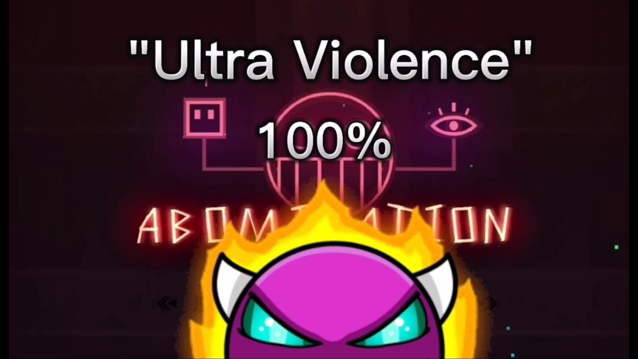 ULTRA VIOLENCE 100% GEOMETRY DASH (PichuHollow09) - YouTube