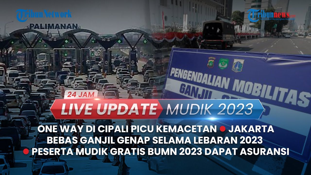 🔴 LIVE UPDATE: PANTAUAN PUNCAK ARUS MUDIK 24 JAM, KAMIS 20 APRIL 2023 - YouTube