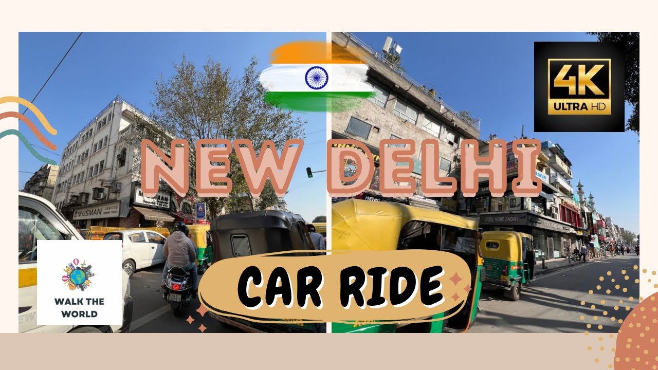 New Delhi , India 🇮🇳- 4K 60fps Car Ride - YouTube