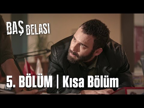 Baş Belası 5. Kısa Bölüm | Kısa Bölümler